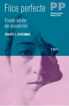 Fiice perfecte - Robert J. Ackerman | Libris