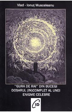 Gura de Rai din Bucegi - Vald-Ionut Musceleanu - 9786069424766 - Libris