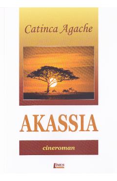 Akassia - Catinca Agache - 9786067992571 - Libris