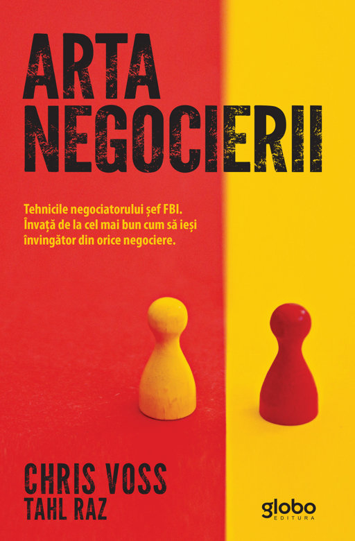 Artă negocierii - Chris Voss, Tahl Raz | Libris.ro