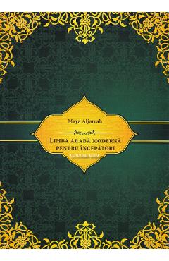 Limba araba moderna pentru incepatori + CD - Maya Aljarrah ...