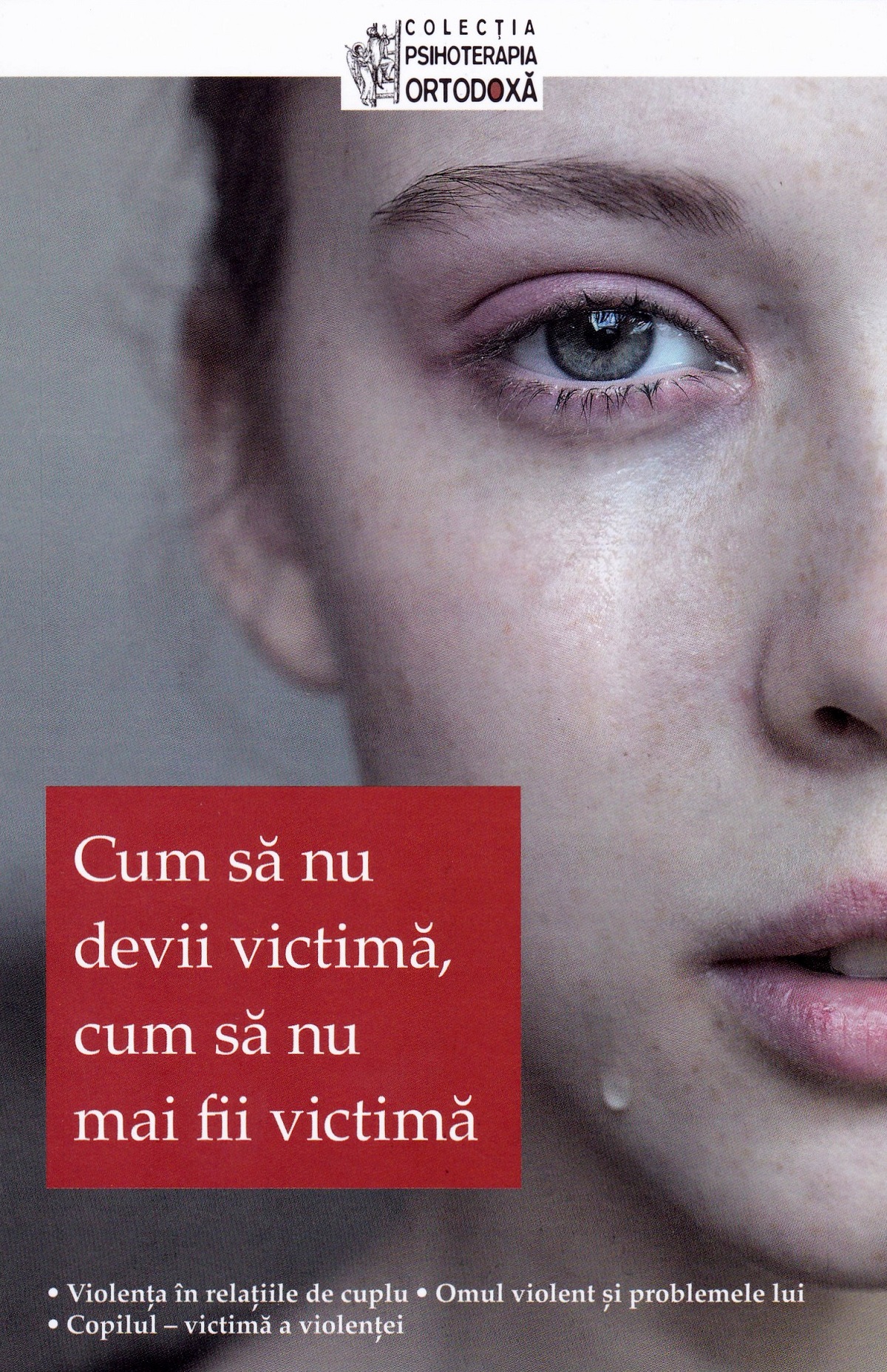 Cum să nu devii victimă, cum să nu mai fii victimă | Libris.ro