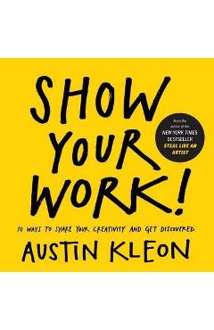 Show Your Work! - Austin Kleon - 9780761178972 - Libris