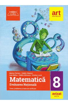 Matematica - Clasa 8 - Evaluarea nationala - Marius Perianu, Catalin Stanica - 9786060032625 ...