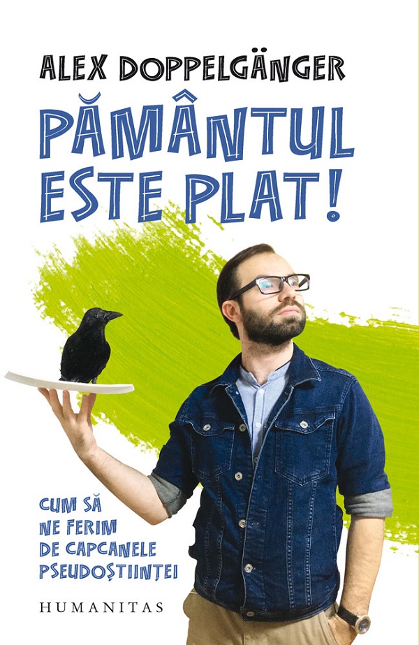 Pământul este plat! - Alex Doppelganger | Libris.ro