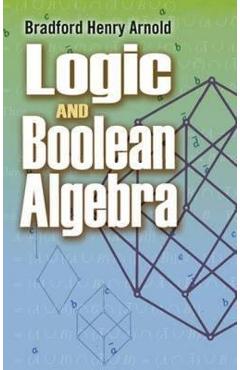 Logic and Boolean Algebra - Bradford Henry Arnold - 9780486483856 - Libris