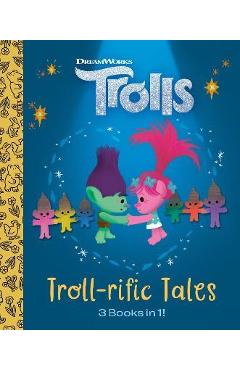 Troll-Rific Tales (DreamWorks Trolls) - Golden Books - 9780593565841 ...
