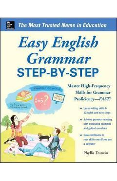 Easy English Grammar Step-By-Step: With 85 Exercises - Phyllis Dutwin ...
