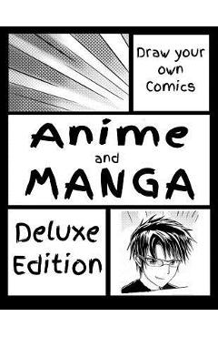 Draw Your Own Comics - Anime and Manga - Deluxe Edition: Draw Your Own ...