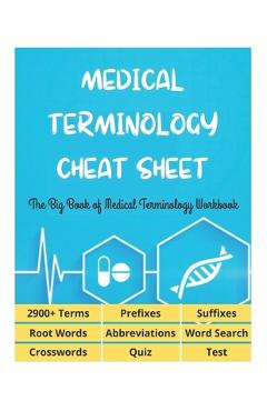 MEDICAL TERMINOLOGY CHEAT SHEET - The Big Book of Medical Terminology ...
