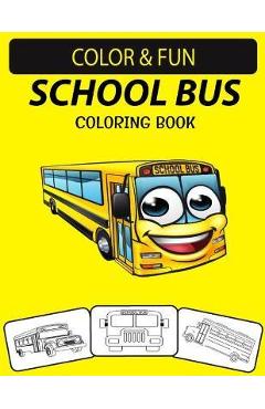 School Bus Coloring Book: School Buses Transportation Coloring Book ...