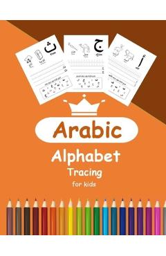 Arabic Alphabet Tracing for Kids: Arabic Activity Book for Toddlers and ...