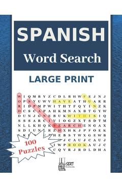 Large Print Spanish Word Search: Have Fun With 100 Stress-Relieving ...