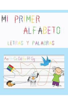 Mi primer alfabeto, letras y palabras: Escritura alfabeto para niños ...