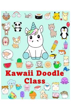 Kawaii Doodle Class: how to draw kawaii Cute Tacos, Sushi, Clouds ...