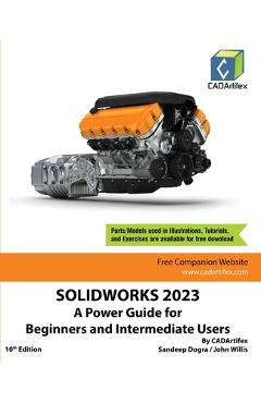 Solidworks 2023: A Power Guide for Beginners and Intermediate Users ...