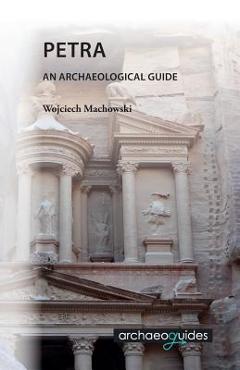 Petra: An Archaeological Guide - Ian Jenkins - Libris