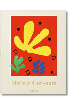 Henri Matisse. Cut-Outs. Drawing with Scissors - Gilles Néret ...