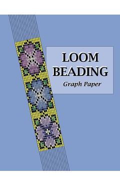 Loom Beading Graph Paper: Specialized graph paper for designing your ...