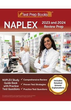 NAPLEX 2023 and 2024 Review Prep: NAPLEX Study Guide Book with Practice ...