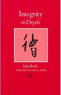 Integrity in Depth - John Beebe - Libris