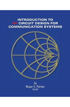 An Introduction To RF Circuit Design For Communication Systems - Roger ...