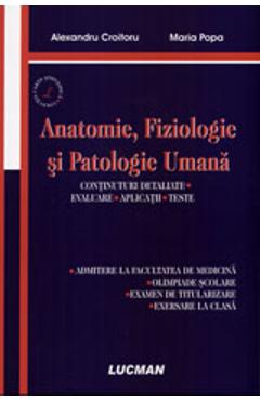 Anatomie, fiziologie si patologie umana - Alexandru Croitoru, Maria ...