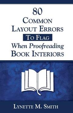 80 Common Layout Errors to Flag When Proofreading Book Interiors ...