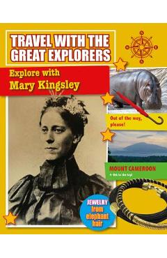 Explore with Mary Kingsley - Tim Cooke - Libris