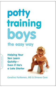 Potty Training Boys the Easy Way: Helping Your Son Learn Quickly ...