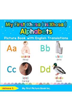 My First Xhosa ( isiXhosa ) Alphabets Picture Book with English ...