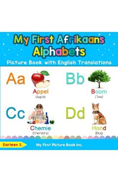 My First Afrikaans Alphabets Picture Book with English Translations ...