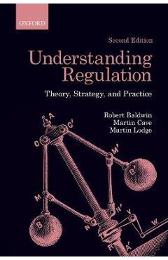 Understanding Regulation: Theory, Strategy, and Practice - Robert ...
