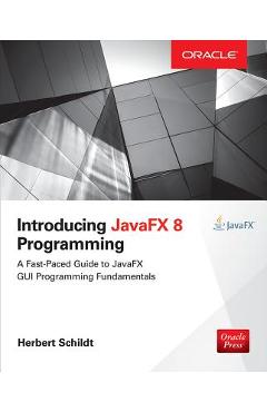 Introducing Javafx 8 Programming - Herbert Schildt - Libris