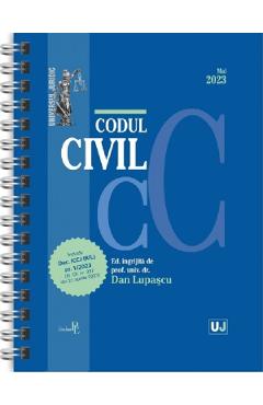 Codul civil Mai 2023 Ed. Spiralata - Dan Lupascu - 9786063911958 - Libris