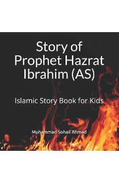 Story of Prophet Hazrat Ibrahim (AS): Islamic Story Book for Kids ...
