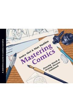 Mastering Comics: Drawing Words & Writing Pictures Continued: A ...