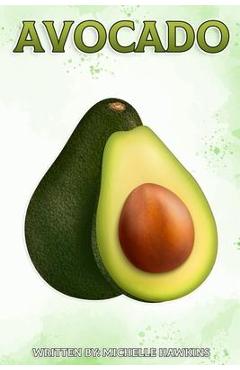 Avocado: Fun Facts on Fruits and Vegetables - Michelle Hawkins ...