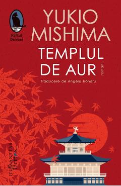Templul de aur - Yukio Mishima - 9786060972822 - Libris