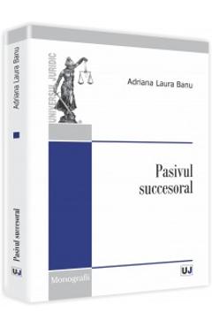 Pasivul succesoral - Adriana Laura Banu - 9731275031 - Libris