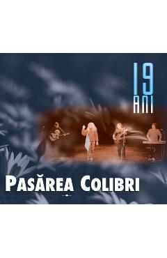 CD Pasarea Colibri - 19 Ani - 32005 - Libris