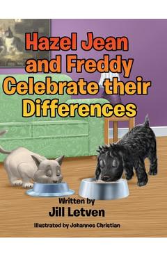 Hazel Jean and Freddy Celebrate their Differences - Jill Letven ...