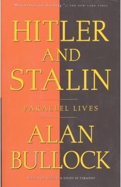 Hitler and Stalin: Parallel Lives - Alan Bullock - 9780679729945 - Libris