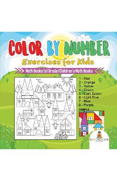 Color by Number Exercises for Kids - Math Books 1st Grade Children's ...