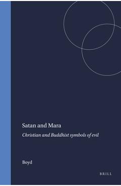 Satan and Mara: Christian and Buddhist Symbols of Evil ...