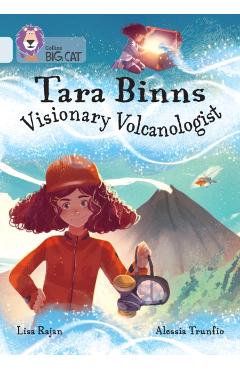 Tara Binns: Visionary Volcanologist - Lisa Rajan - 9780008487263 - Libris