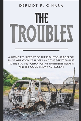 Pocket History: The Troubles: A Complete History of The Irish Troubles ...