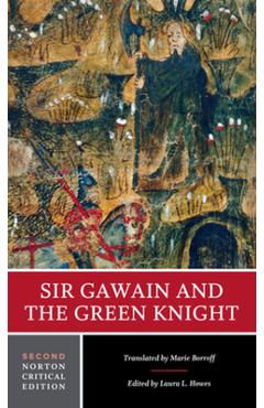 Sir Gawain and the Green Knight: A Norton Critical Edition - Marie ...