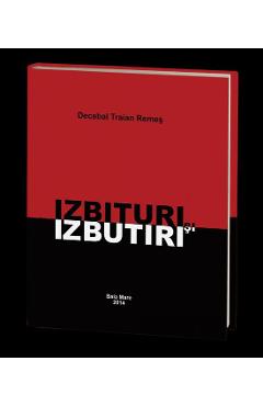 Izbituri si izbutiri - Decebal Traian Remes - 9789730000001 - Libris