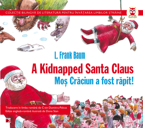 Mos Craciun a fost rapit! A kidnapped Santa Claus - L. Frank Baum ...